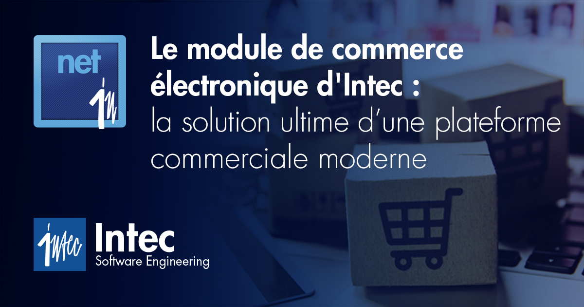 Le module de commerce électronique d'Intec